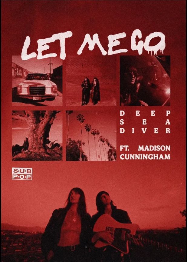 Deep Sea Diver – “Let Me Go” – i think i better follow you around
